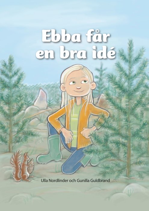 Bok Ebba får en bra idé | SKOGMA.SE